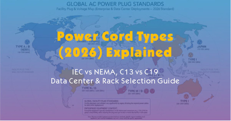 Power Cord Types (2026) Explained: IEC vs NEMA, C13 vs C19 — Data ...