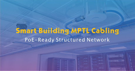2026 Smart Building MPTL Cabling: PoE-Ready Structured Network by Zion ...