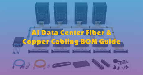 AI Data Center Fiber & Copper Cabling BOM Guide - Zion Communication